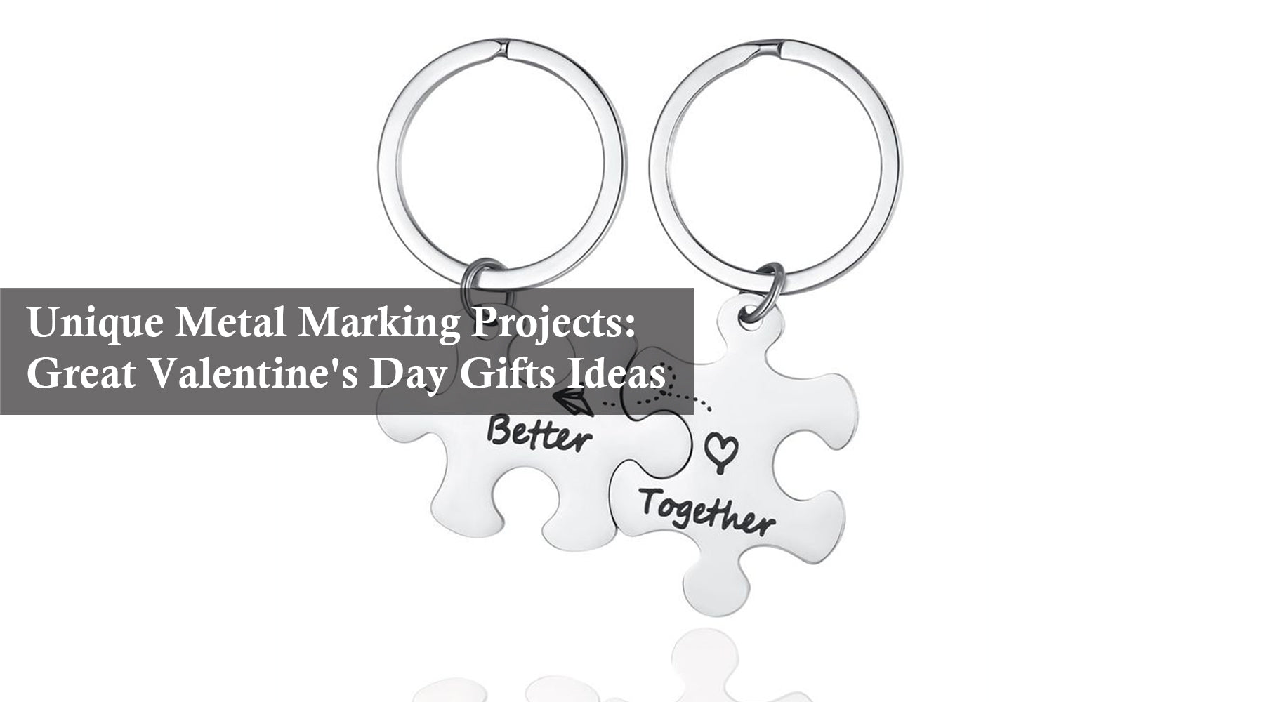 Unique Metal Marking Projects: Great Valentine's Day Gifts Ideas ...