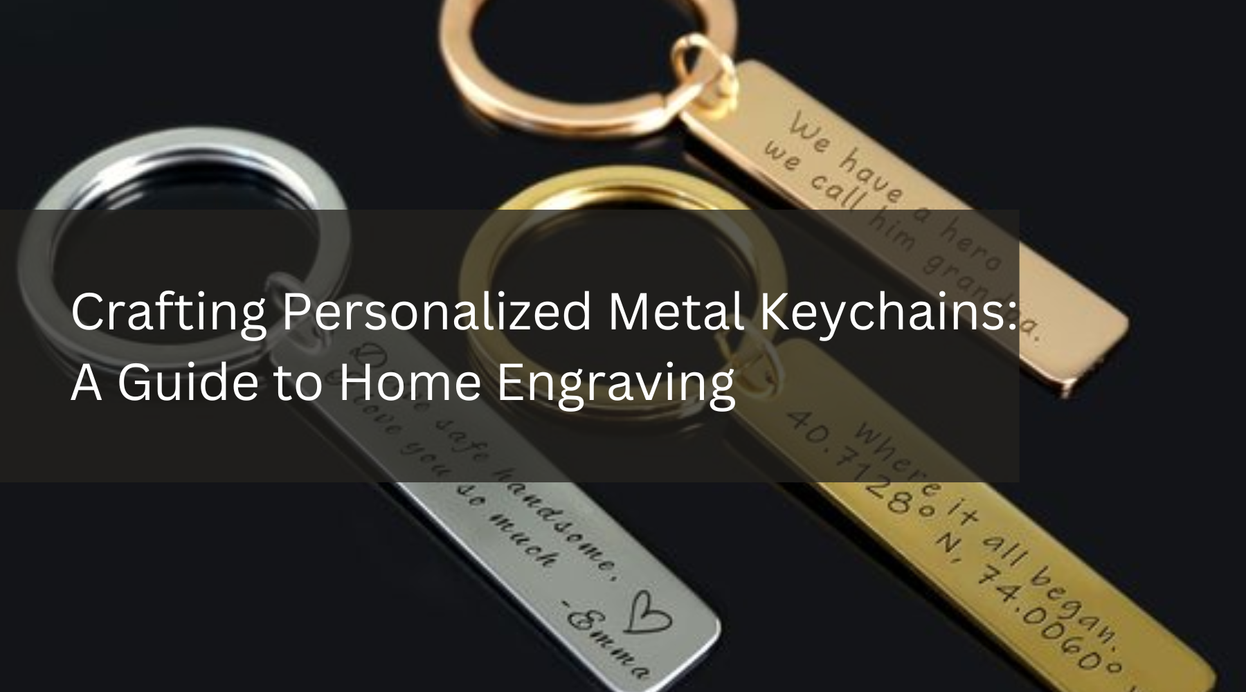 Crafting Personalized Metal Keychains: A Guide to Home Engraving ...
