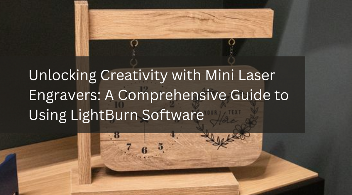 Unlocking Creativity with Mini Laser Engravers: A Comprehensive Guide ...