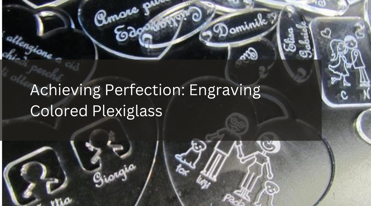 Achieving Perfection: Engraving Colored Plexiglass — Monportlaser