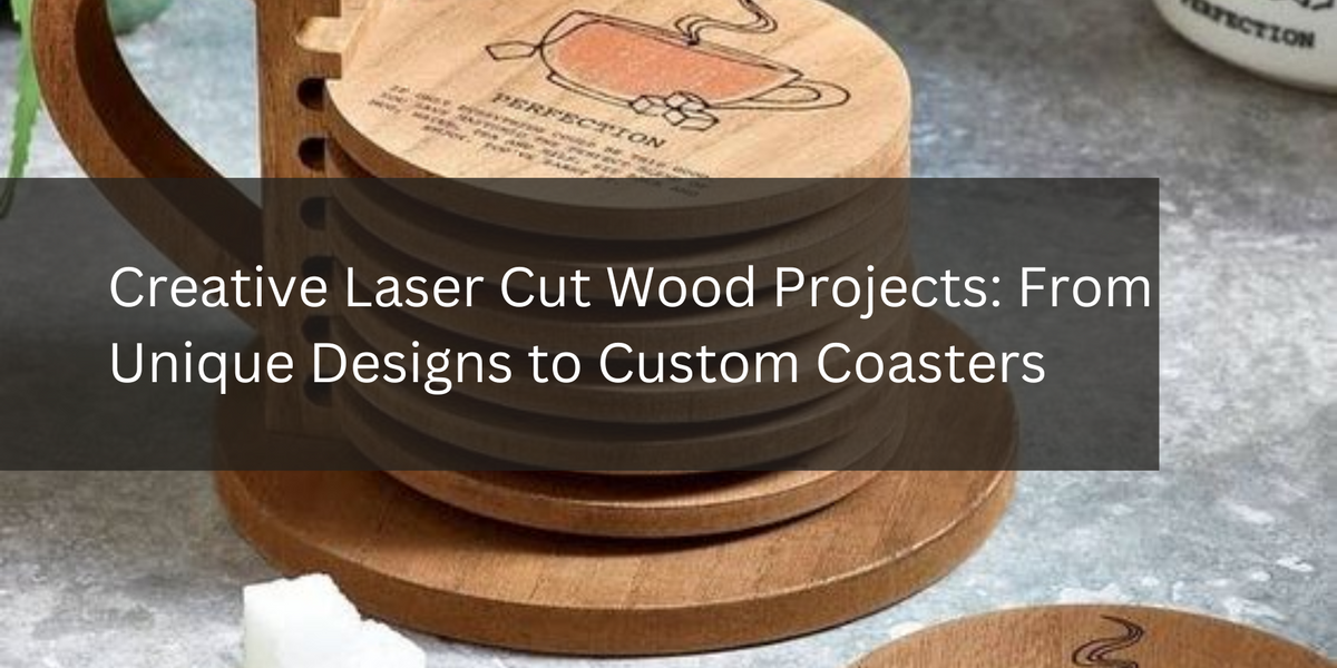 Creative Laser Cut Wood Projects: From Unique Designs to Custom Coaste ...