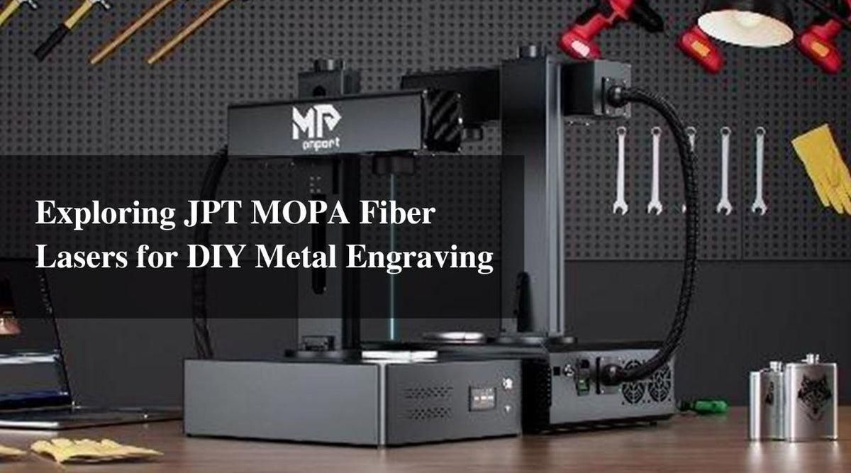 Exploring JPT MOPA Fiber Lasers for DIY Metal Engraving — Monportlaser