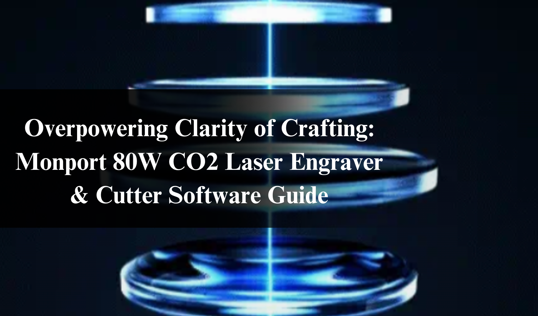 Overpowering Clarity of Crafting: Monport 80W CO2 Laser Engraver & Cut ...