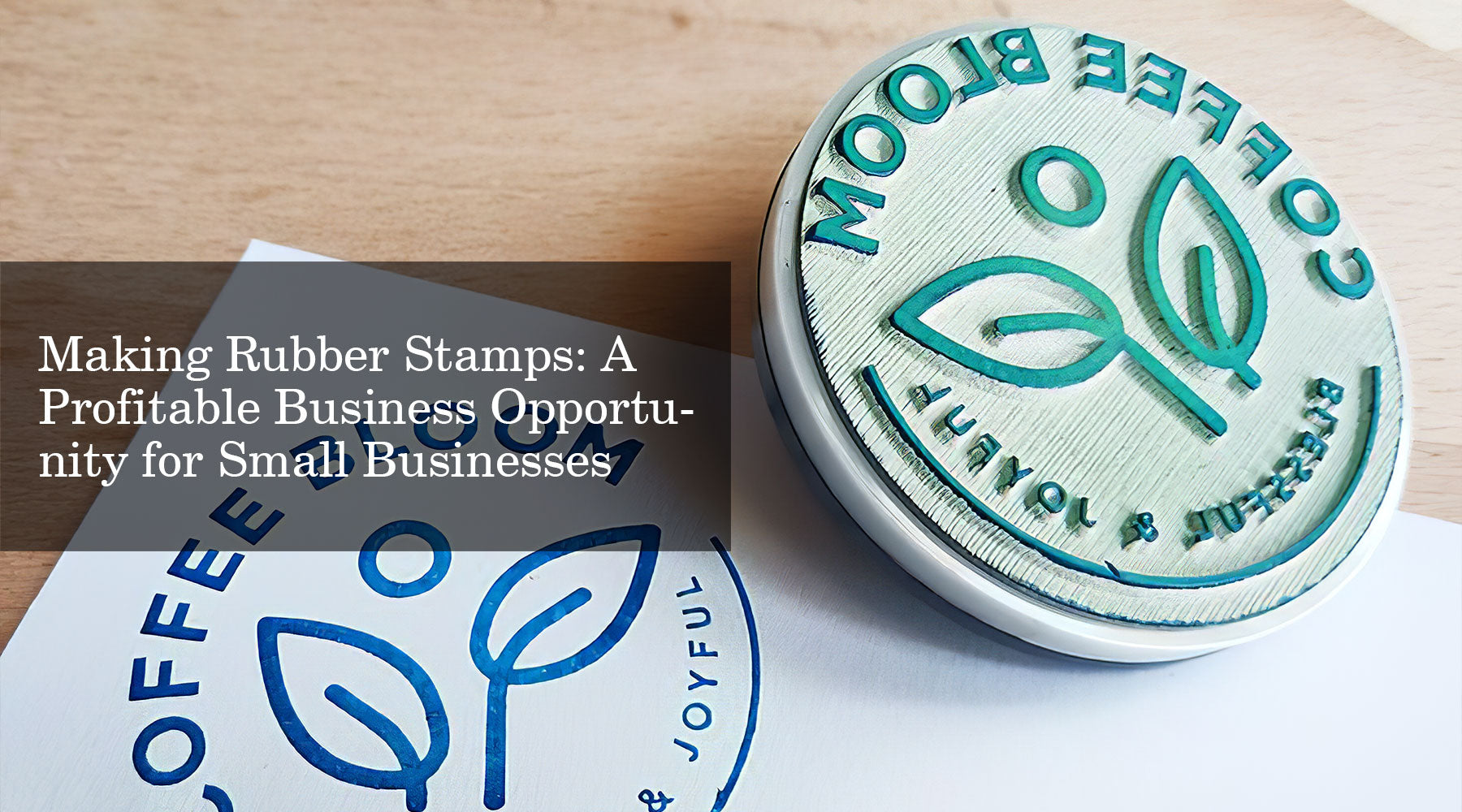 Making Rubber Stamps: A Profitable Business Opportunity for Small Busi ...
