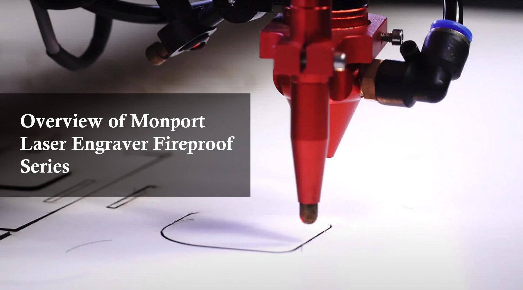 Overview of Monport Laser Engraver Fireproof Series – Monportlaser